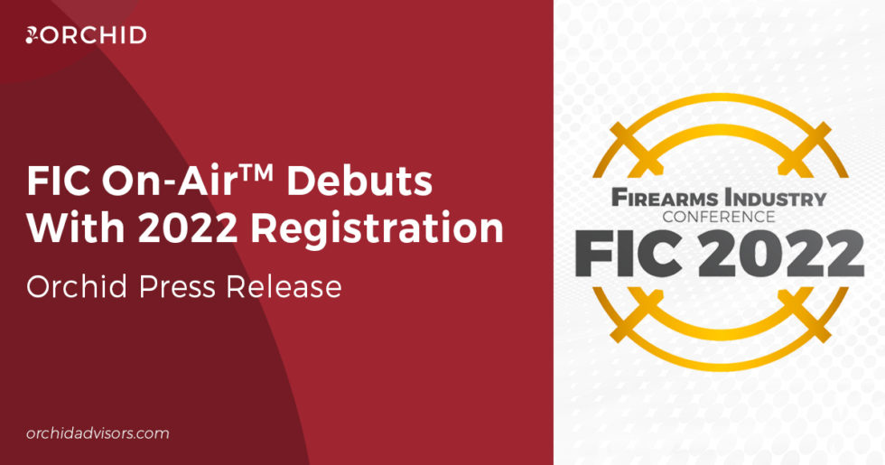 FIC On-Air™ Debuts with 2022 Registration - Orchid LLC