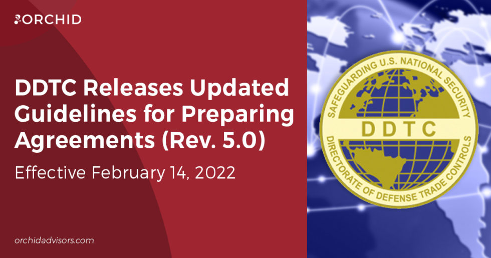 DDTC Releases Updated Guidelines for Preparing ITAR Agreements - Orchid LLC