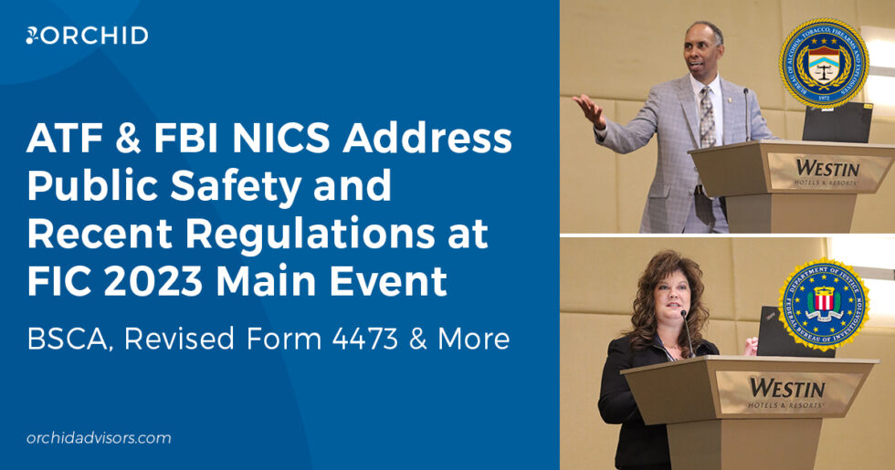 ATF & FBI NICS Address Public Safety and Recent Regulation at FIC 2023 ...
